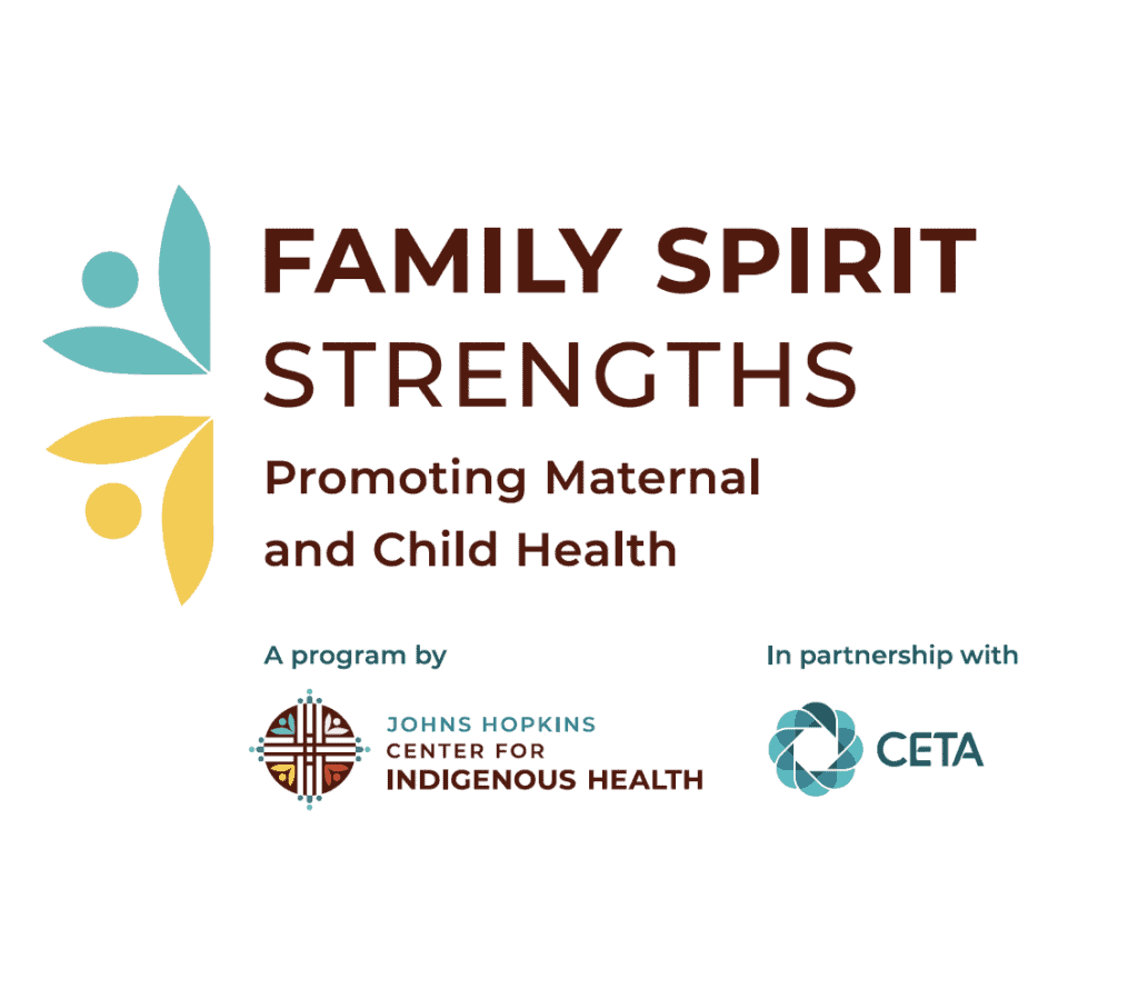Family Spirit Strengths - Johns Hopkins Center for Indigenous Health